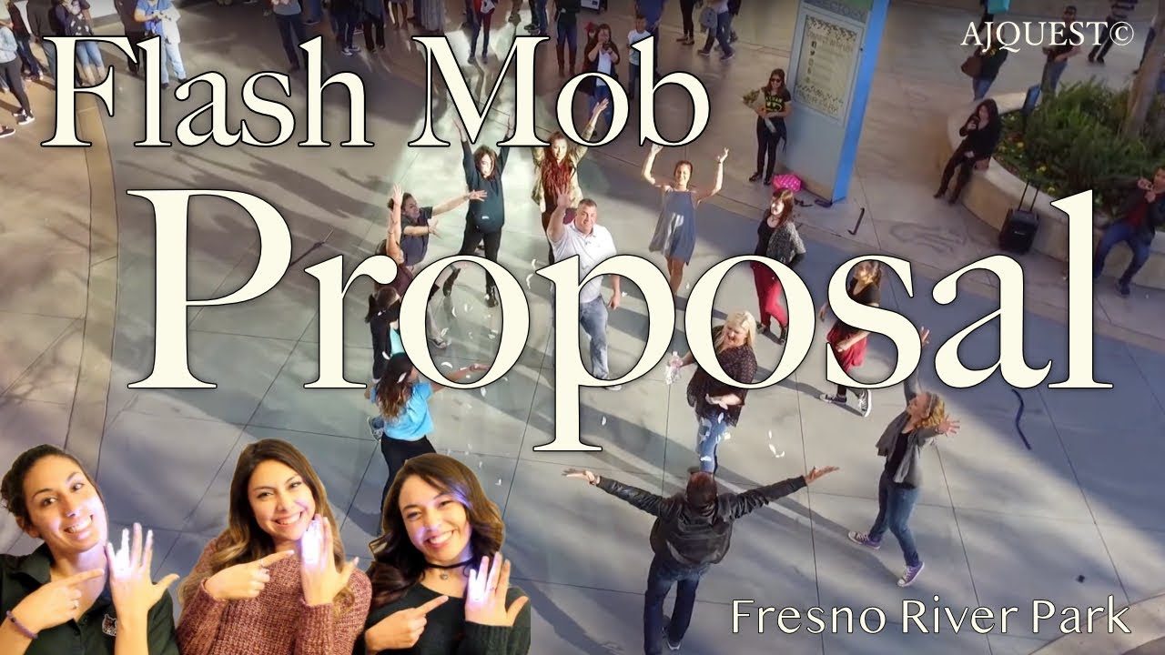 Surprise Wedding Proposal Flash Mob | River Park (Fresno, CA) | AJQuest ...