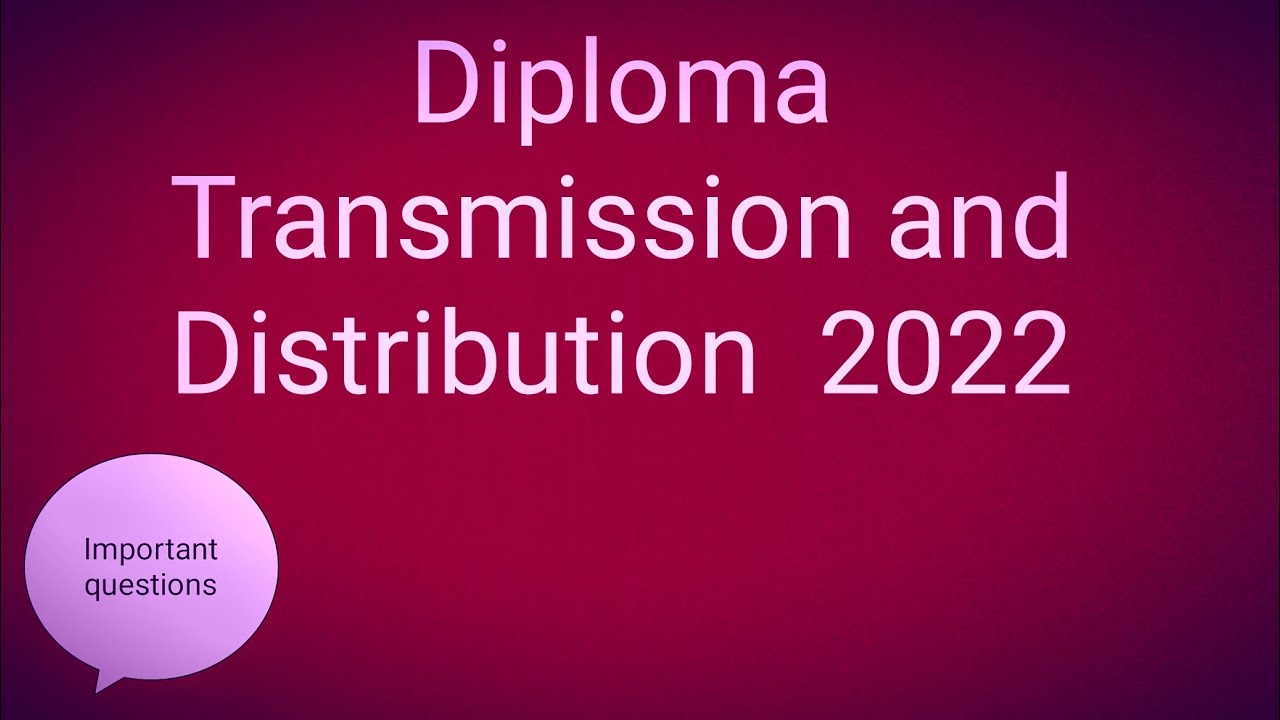 Diploma Transmission and Distribution |2022 diploma subjects|dteck ...