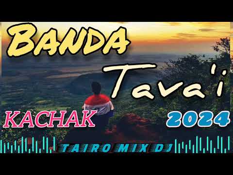 BANDA TAVA'I 💯💥KACHAK 🔥 2024🍻 OMÒPÉ @TAIRO-MIX-DJ