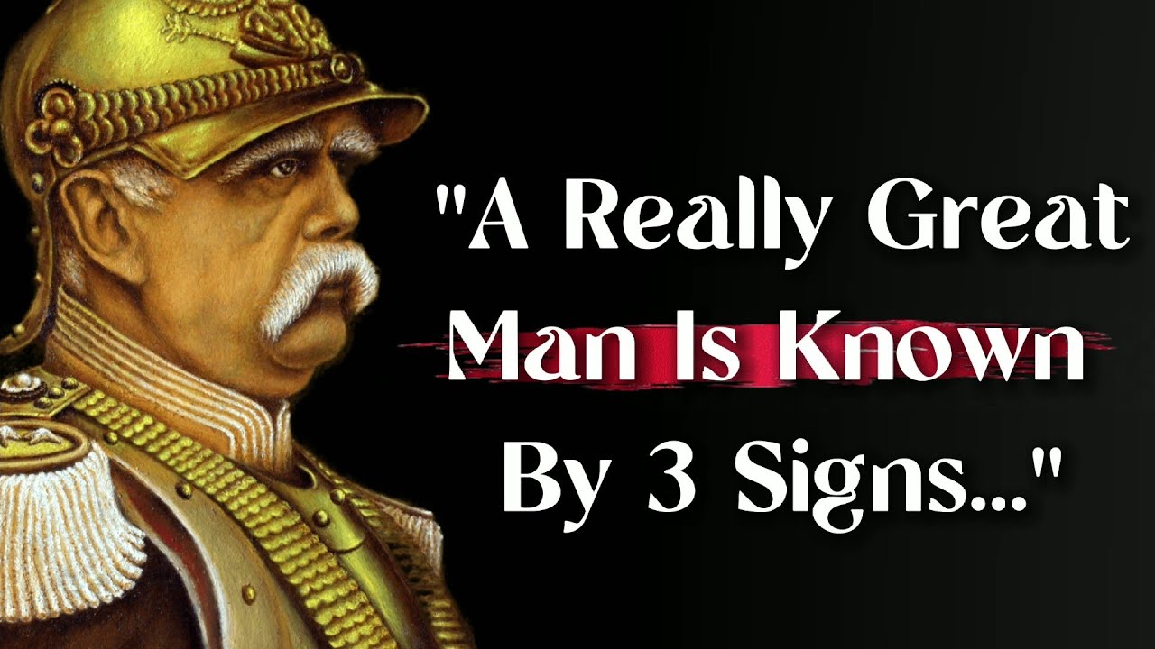 Otto Von Bismarck Iconic Quotes that still matter today - YouTube