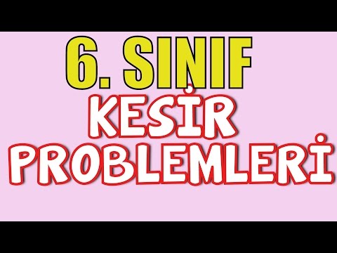 6.  Sınıf Kesir Problemleri