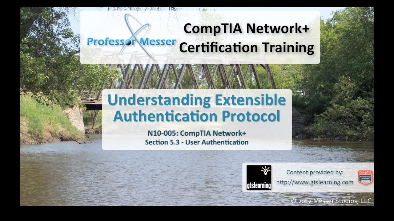 Understanding Extensible Authentication Protocol CompTIA Network N10 understanding-extensible-authentication-protocol-comptia-network-n10