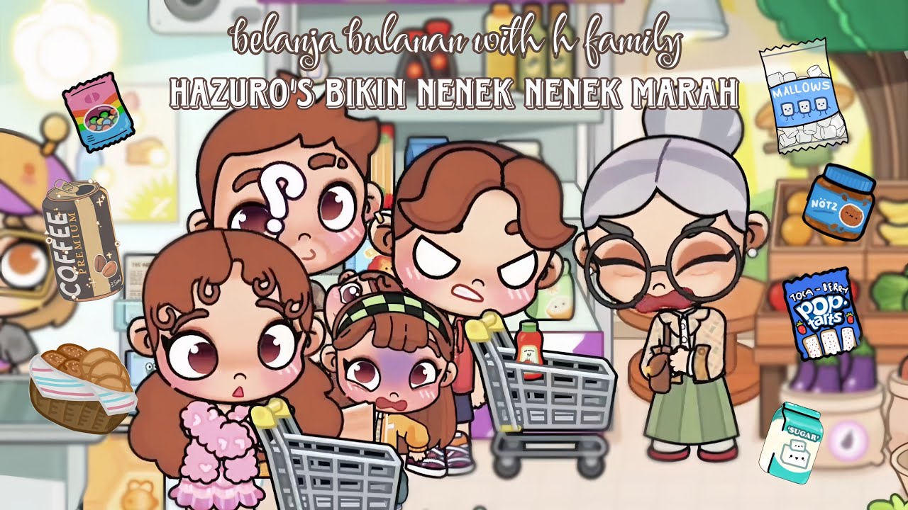 Drama Avatar World | Belanja Bulanan Bareng H Family | Hazuro's Bikin ...