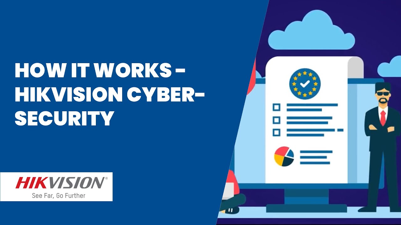 How It Works – Hikvision Cybersecurity - YouTube