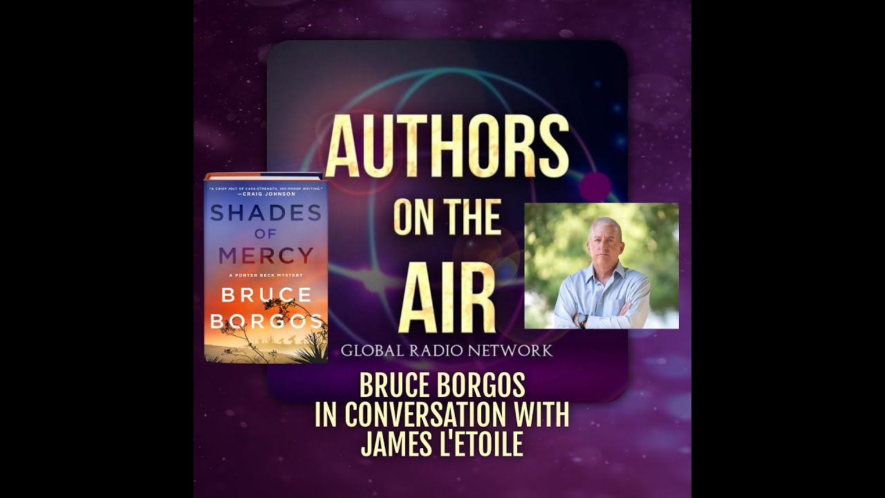 Bruce Borgos Shades of Mercy Authors on the Air - YouTube