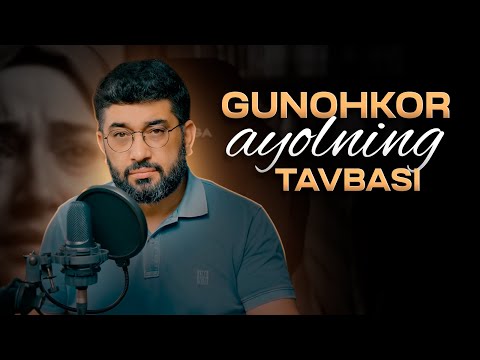 Gunohkor ayolning tavbasi |  @XizrAbdulkarim  #hikoya