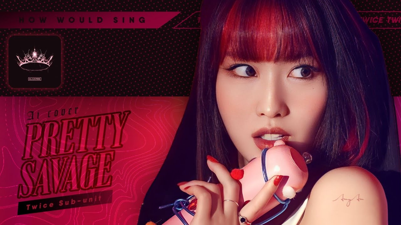 [AI COVER] How would Twice (Sub-unit) sing 'PRETTY SAVAGE' by Blackpink // AnyAn - YouTube