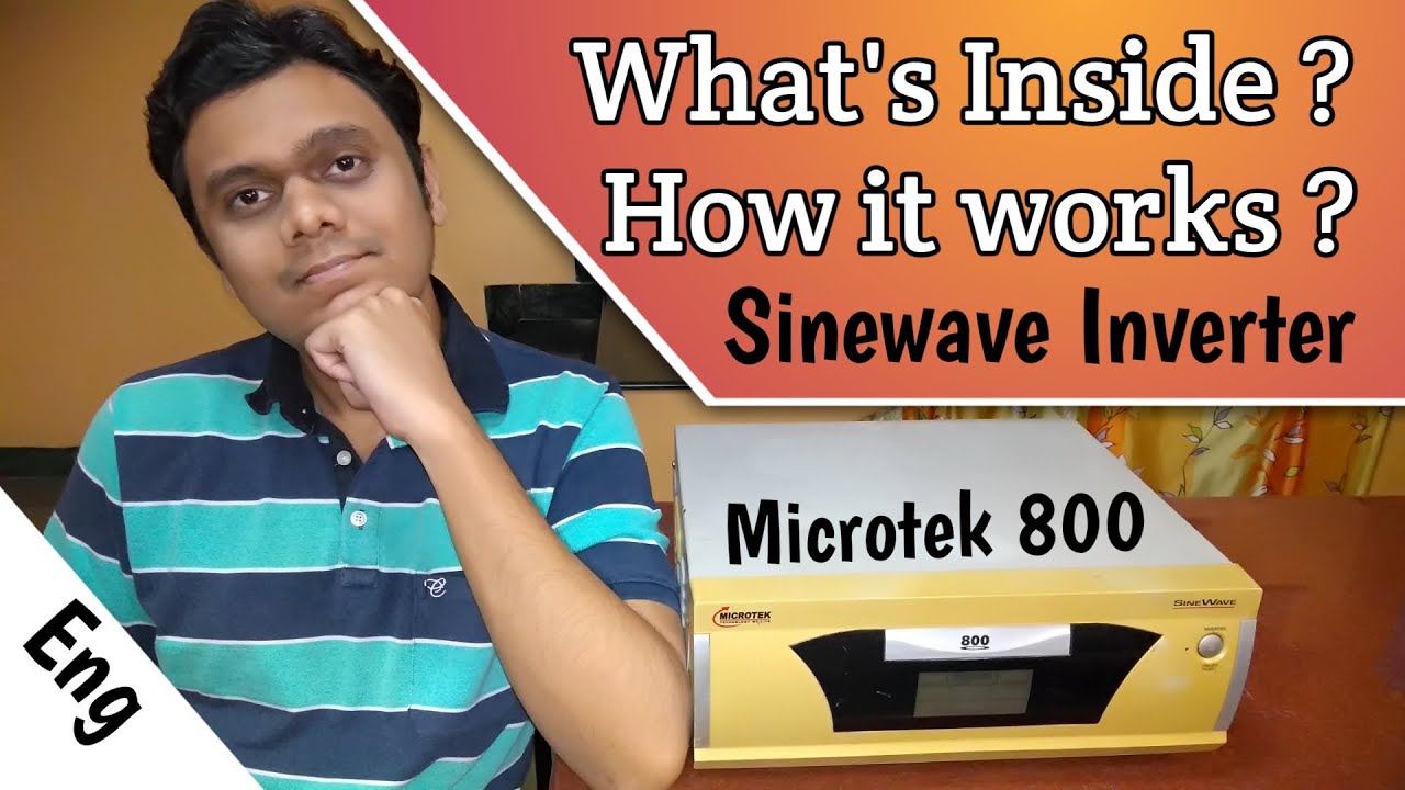 [Eng] How Sinewave Inverter Works? | What is Inside Microtek 800VA UPS ...