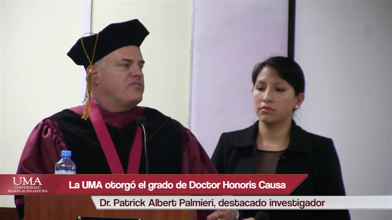 UMA otorga el grado de Dr. Honoris Causa al Dr. Patrick Albert Palmieri ...