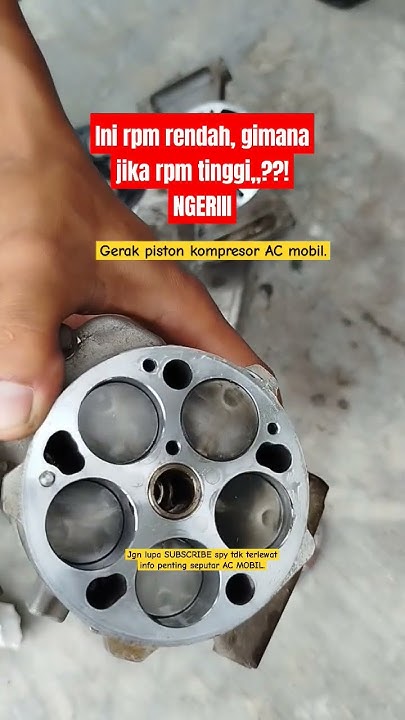 Gerak piston kompresor di rpm rendah,ngerii #automobile #acmobil #mechanic #auto #masalahacmobil ...