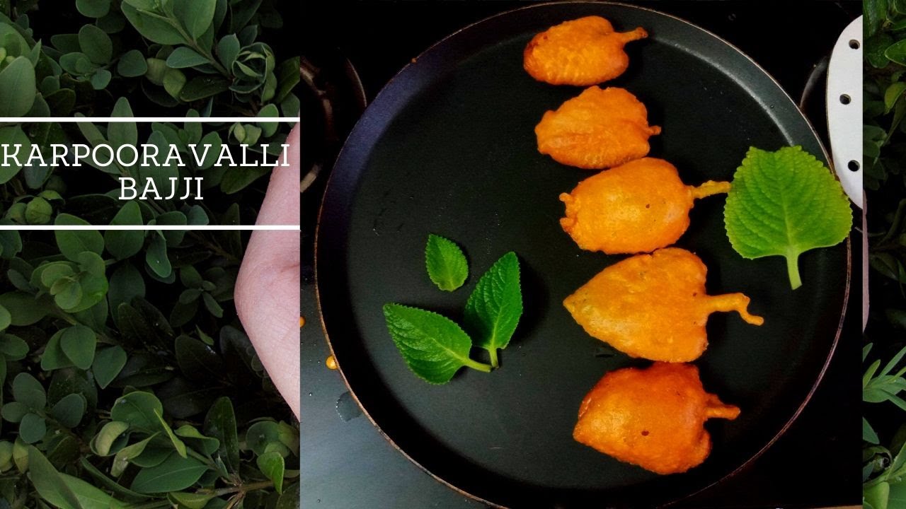 karpooravalli / கற்பூரவல்லி பஜ்ஜி | Omavalli Leaves Bajji /immunity ...