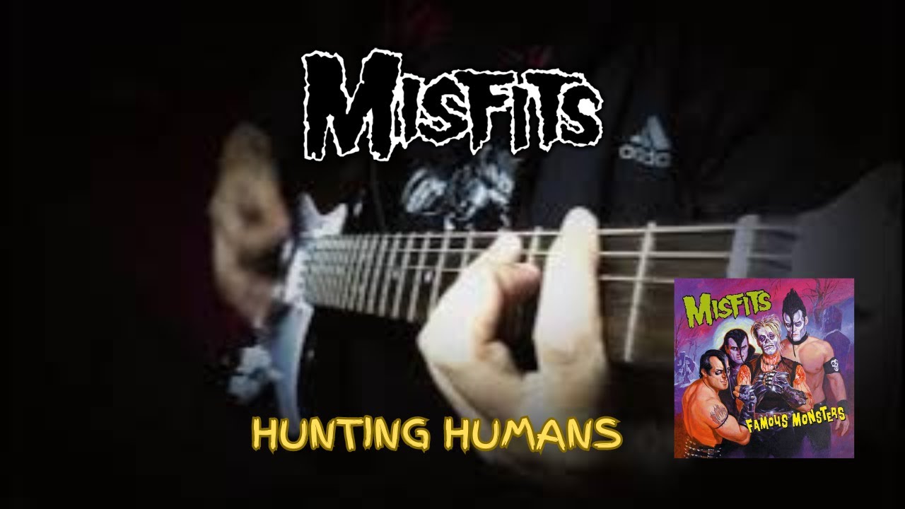 Misfits - Hunting Humans Guitar Cover - YouTube