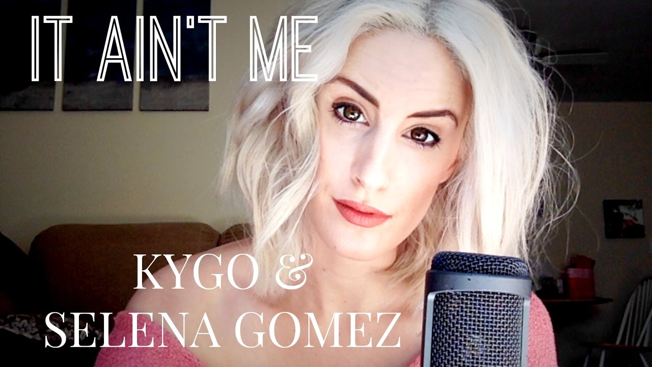 Kygo & Selena Gomez - It Ain't Me Acoustic Cover - YouTube