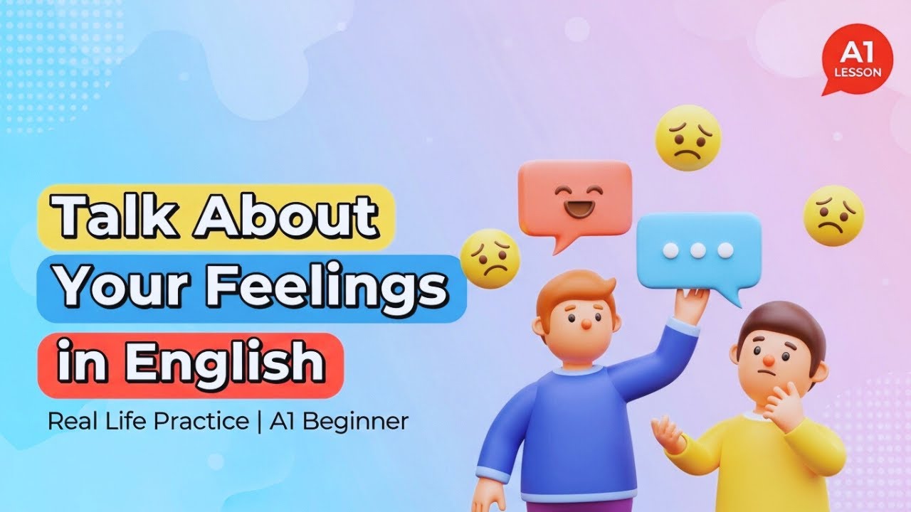 Talk About Your Feelings in English | Real Life Practice A1 Beginner ...