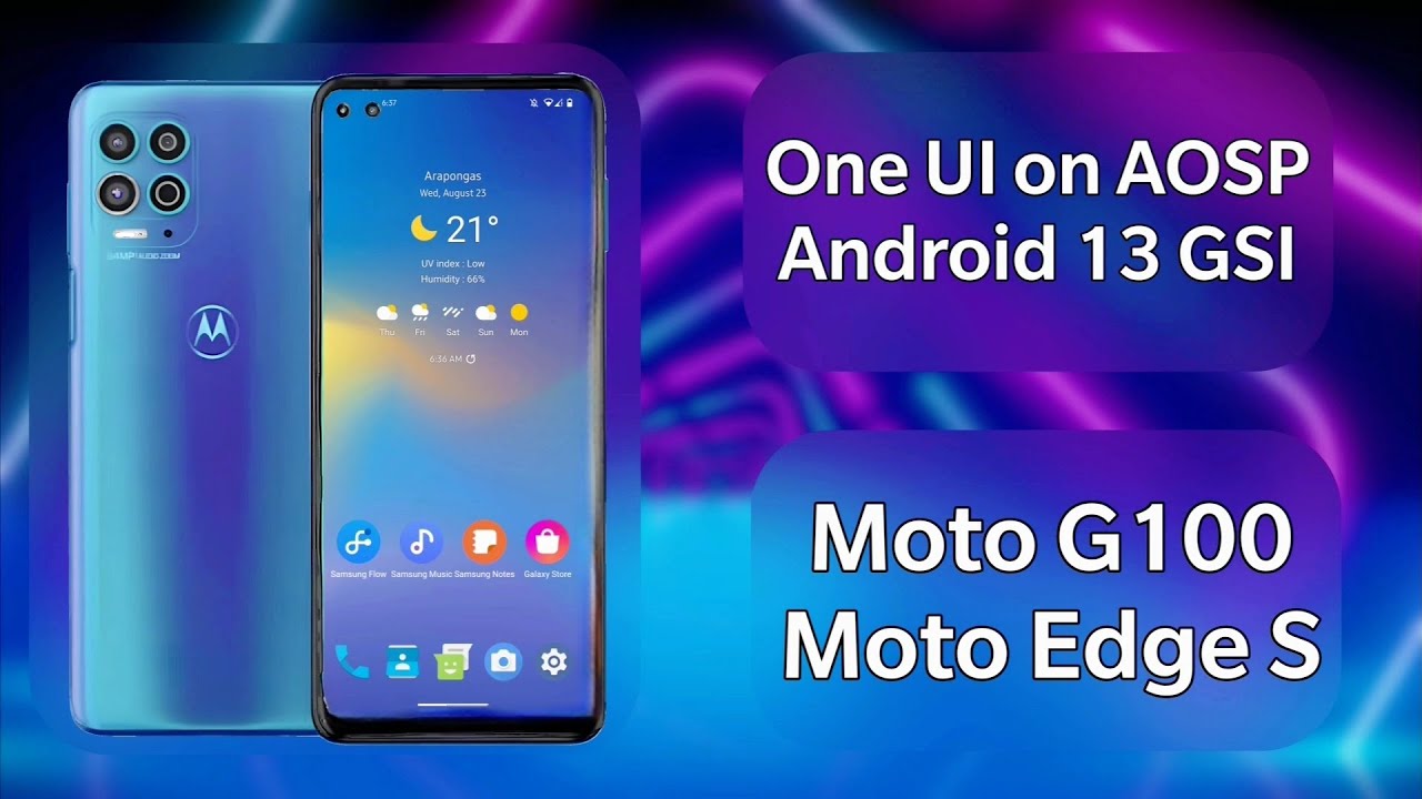 Instalei a GSI da One UI no AOSP Android 13 no G100 - YouTube