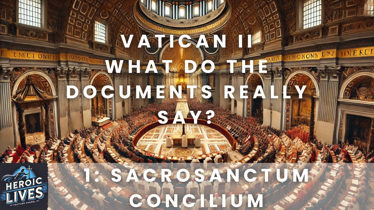 Vatican II: What So the Documents Really Say? Document 1: Sacrosanctum ...
