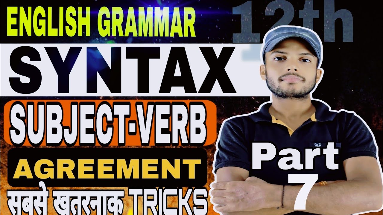 Syntax | Subject Verb Agreement | Syntax All Rules With Trick | English Grammar Tricks in Hindi ...