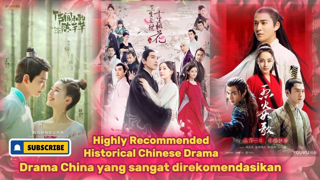 Drama China yang Sangat Direkomendasikan! Highly Recommended Historical ...