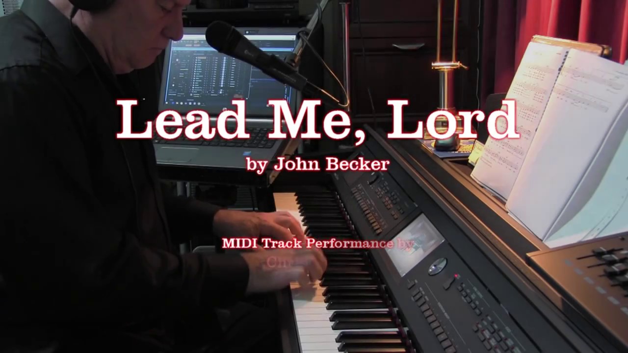 Lead Me Lord - John Becker - YouTube