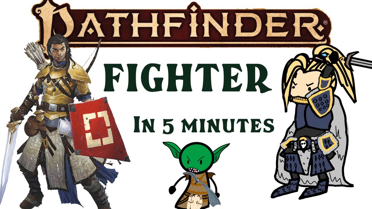 PATHFINDER 2E FIGHTER IN 5 MINUTES (Fighter Propaganda) - YouTube