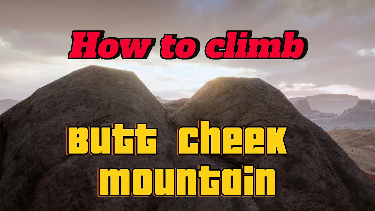 How to Climb Butt Cheek Mountain - PUBG PC - Miramar Map - YouTube