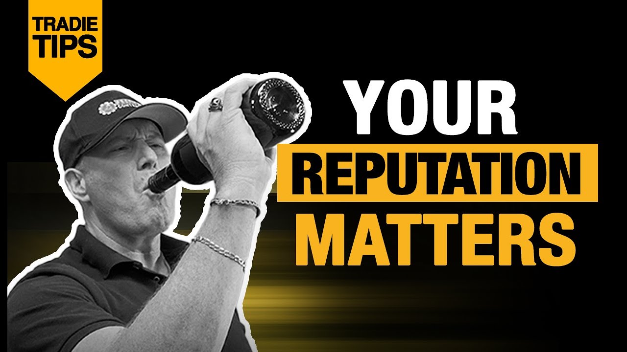 Your Reputation Matters - Contractor's Tips - YouTube