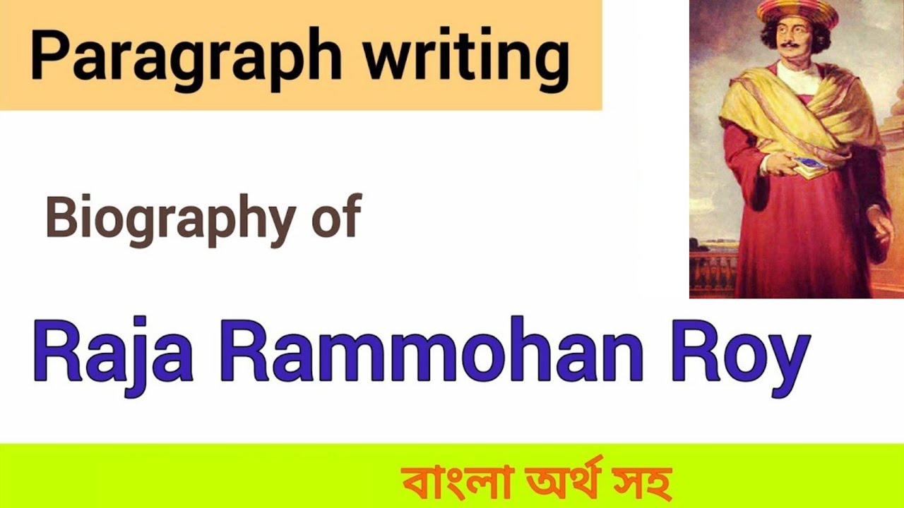 RAJA RAM MOHAN ROY PARAGRAPH FOR CLASS 7 | BIOGRAPHY OF RAJA RAM MOHAN ...