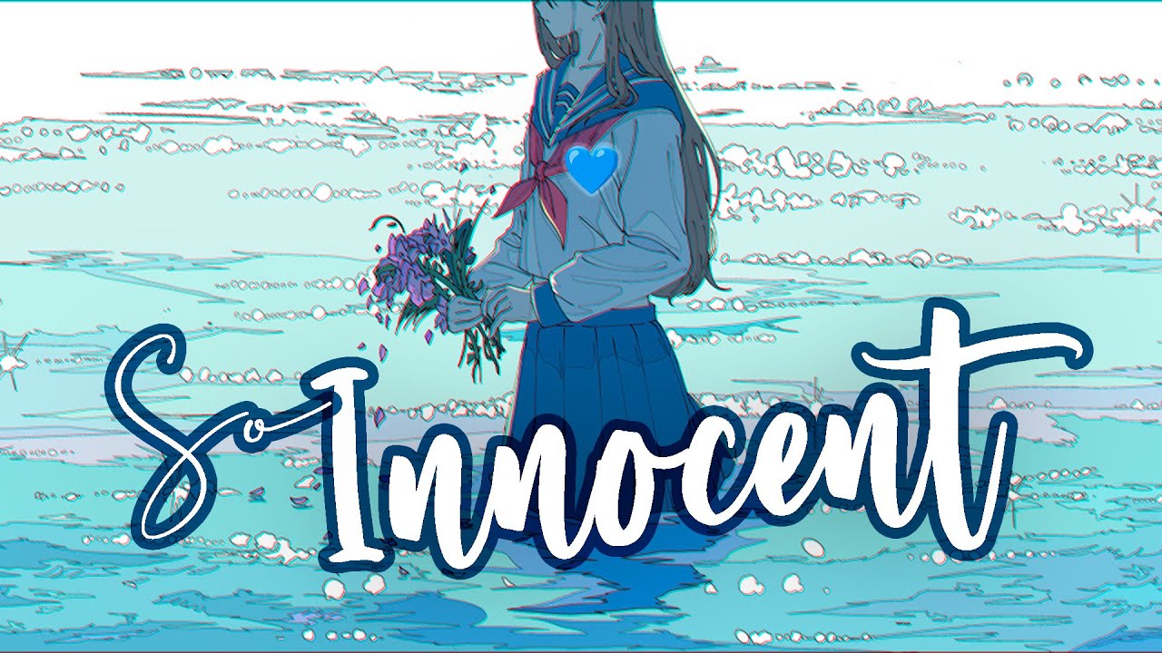 Nightcore - So Innocent || Lyrics - YouTube