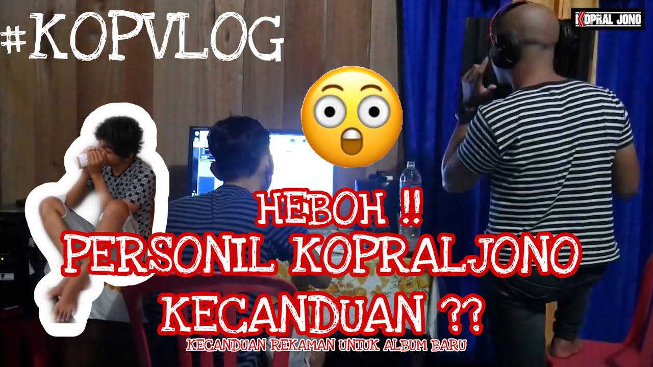 HEBOH !!!, PERSONIL KOPRAL JONO KECANDUAN !! - YouTube