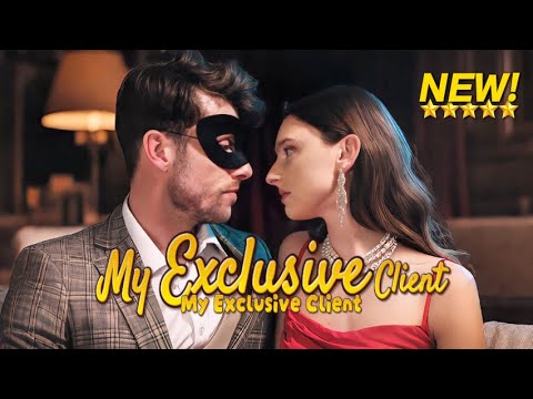 [FULL drama🔥] My Exclusive Client |#shortdrama #lovestory #romance # ...