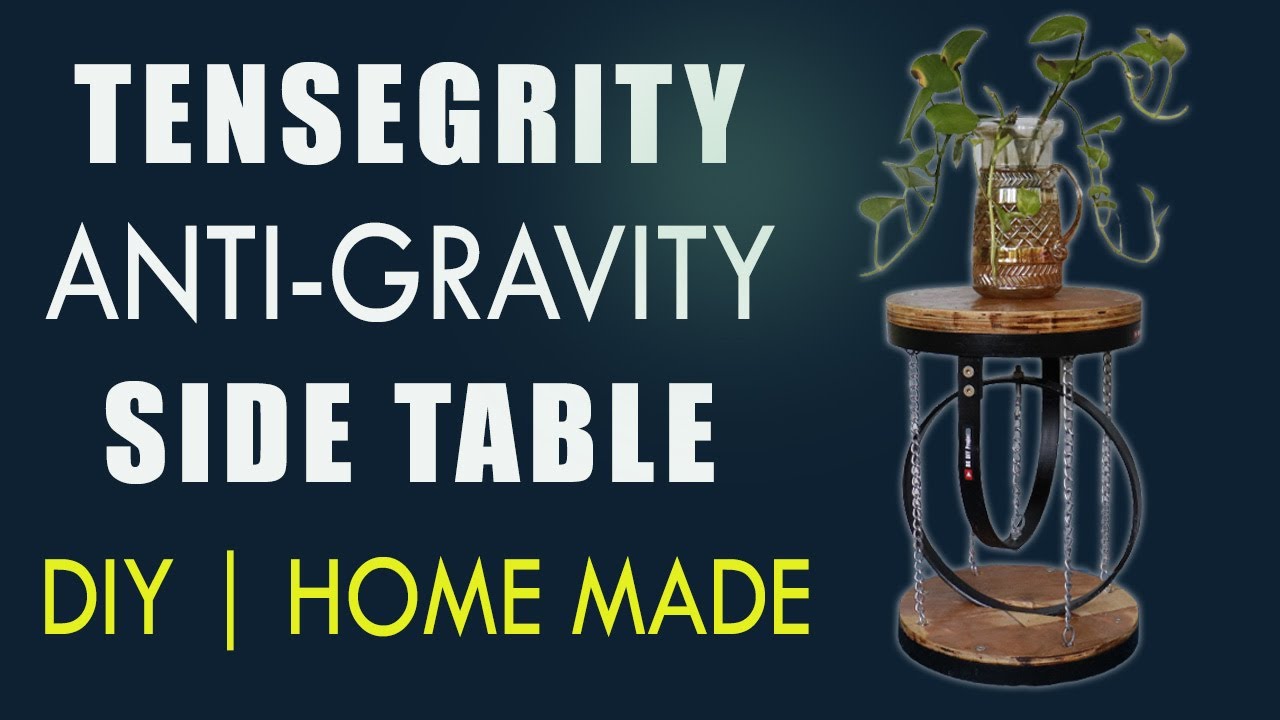 TENSEGRITY | ANTI GRAVITY TABLE DIY | HOME MADE - YouTube