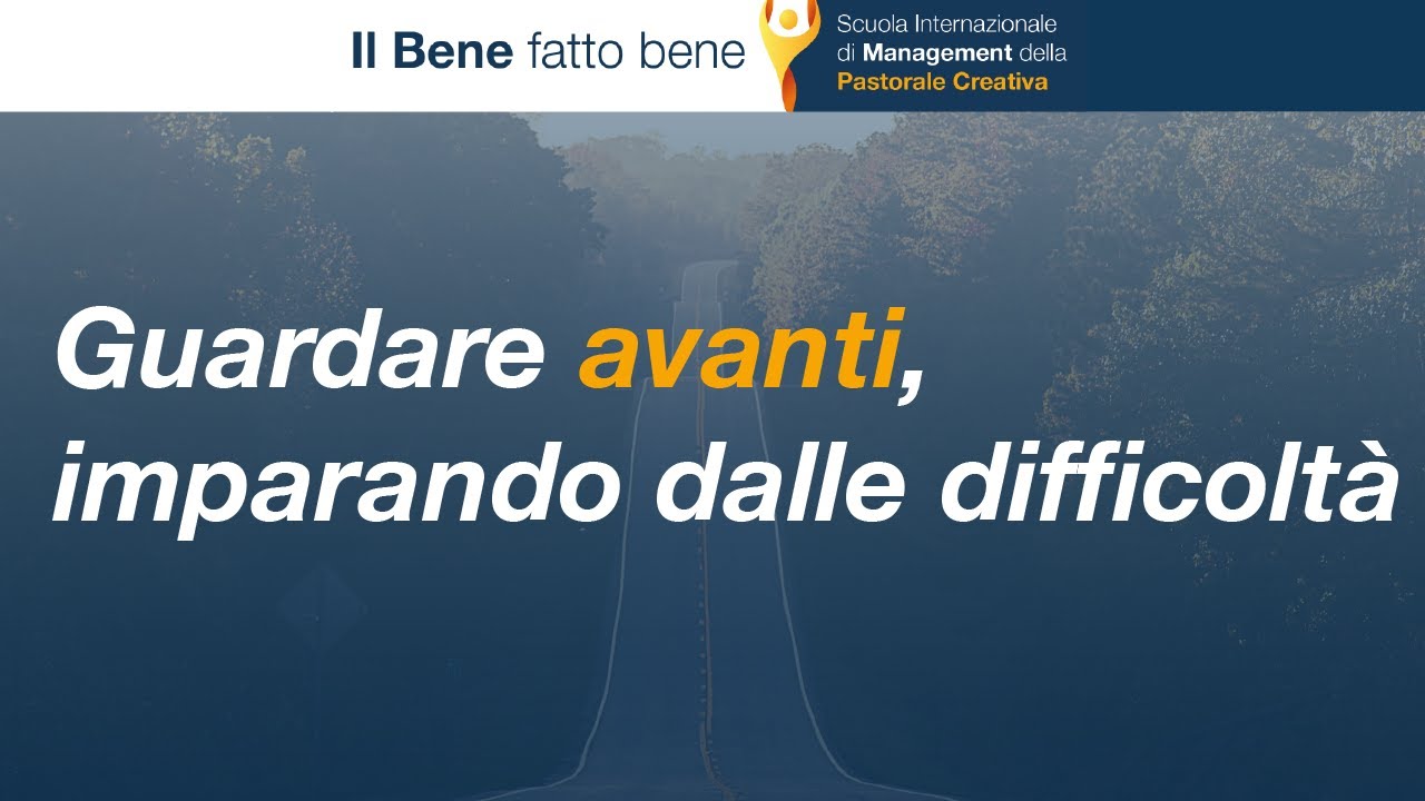 Guardare avanti, imparando dalle difficoltà - dott.ssa Lara Montanari ...