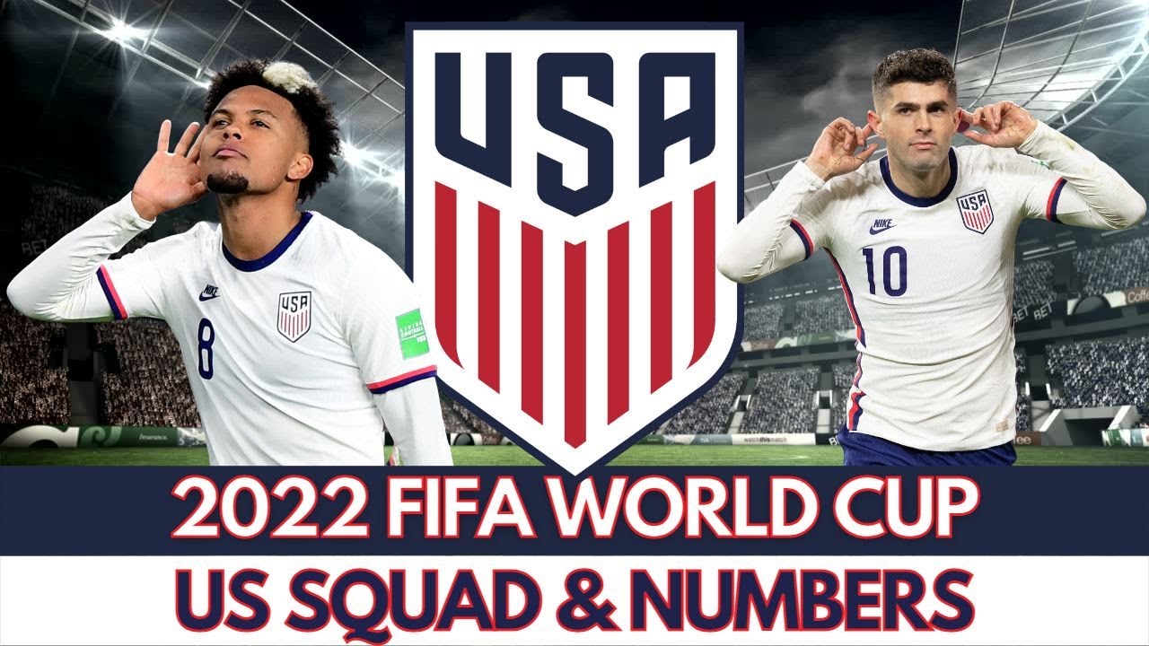 FIFA WORLD CUP 2022 - USMNT - USA SQUAD & SHIRT NUMBERS - YouTube