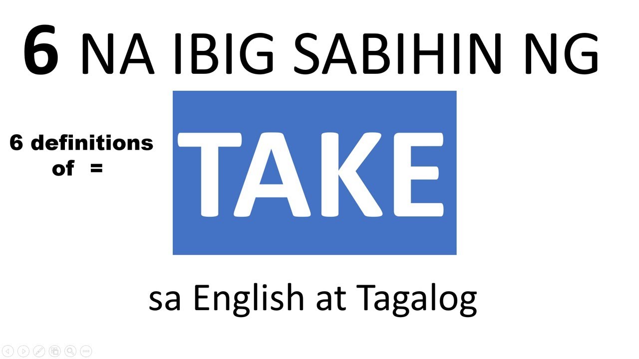 6 na Ibig Sabihin ng TAKE sa English at Tagalog - YouTube