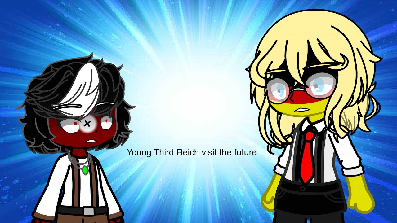 Young Third Reich visits the future || Part 1? || Countyhumans || - YouTube