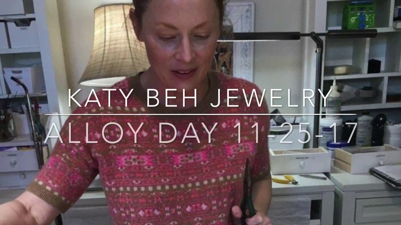 Katy Beh Jewelry Alloy Day - YouTube