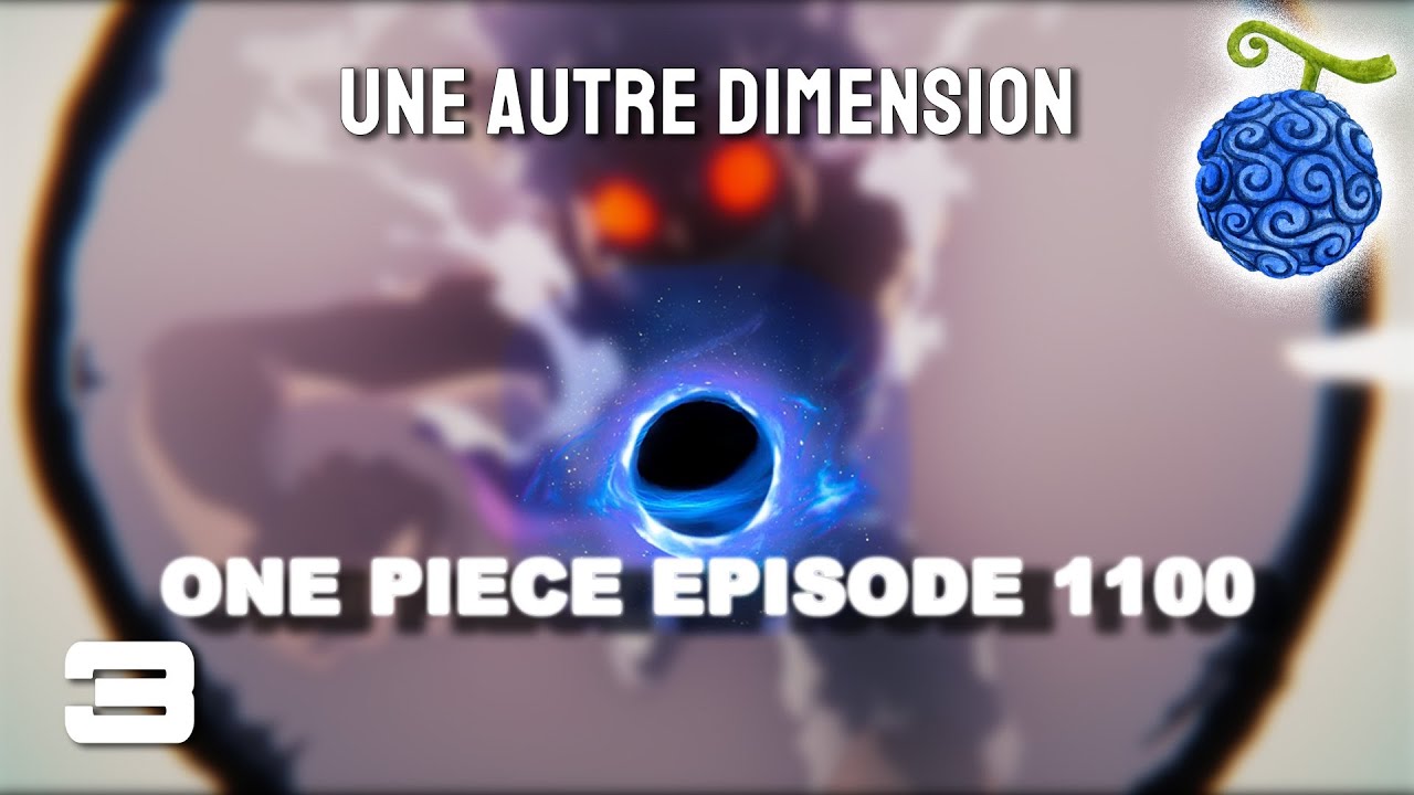🏴‍☠️ One Piece Épisode 1100 🏴‍☠️ ⚡️ La Dimension Parallèle des Fruits ...