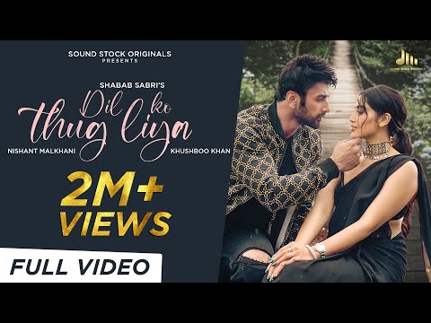 Dil Ko Thug Liya (Full Song) Shaan, Muskaan | Nishant Malkhani & Khushboo Khan | Shabab Sabri