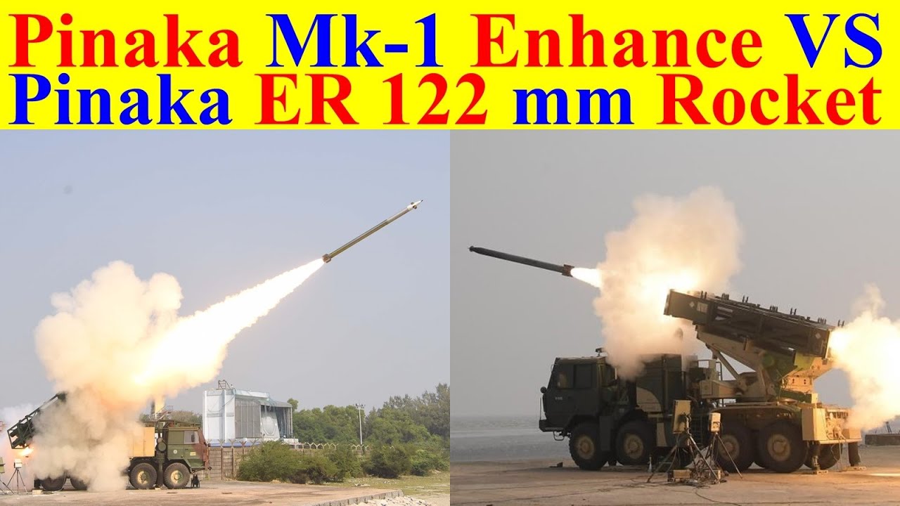 Difference Between Pinaka Mk-1 Enhanced and Pinaka ER 122 Rocket System ...