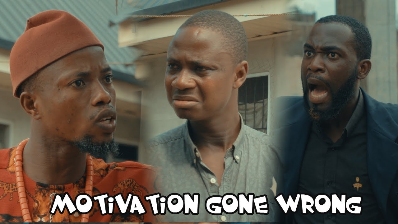 MOTIVATION GONE WRONG ( BRO JOHN COMEDY ft OGA LANDLORD) - YouTube