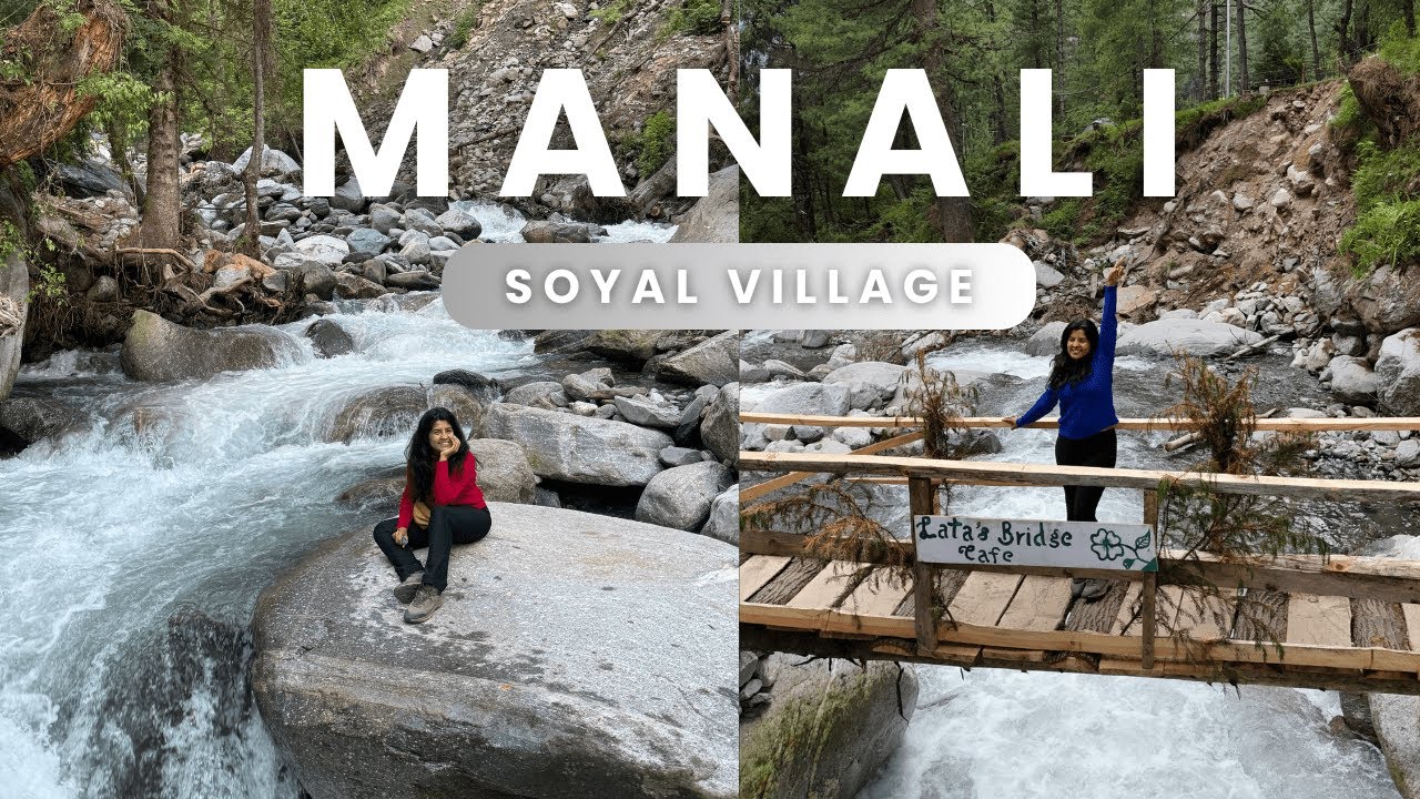 Soil/Soyal Village - Manali's Hidden Gem - A must visit place in Manali ...