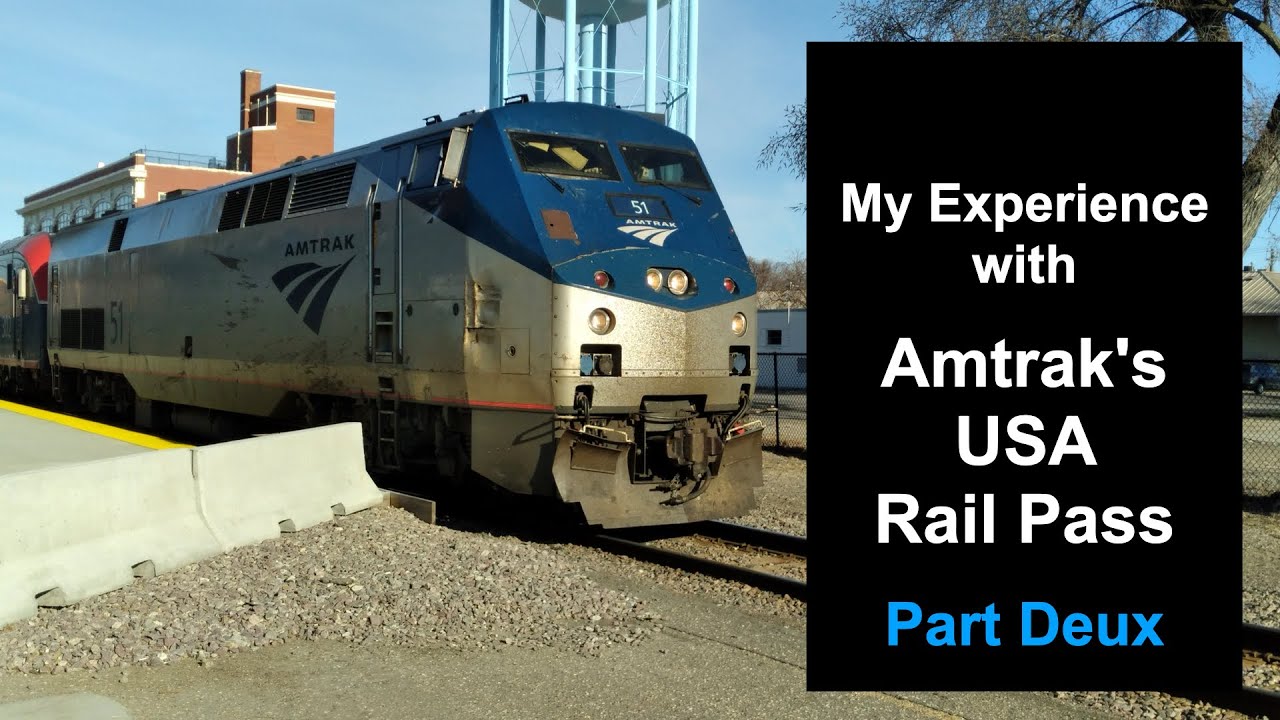 My Experience with Amtrak's USA Rail Pass - Part Deux - YouTube