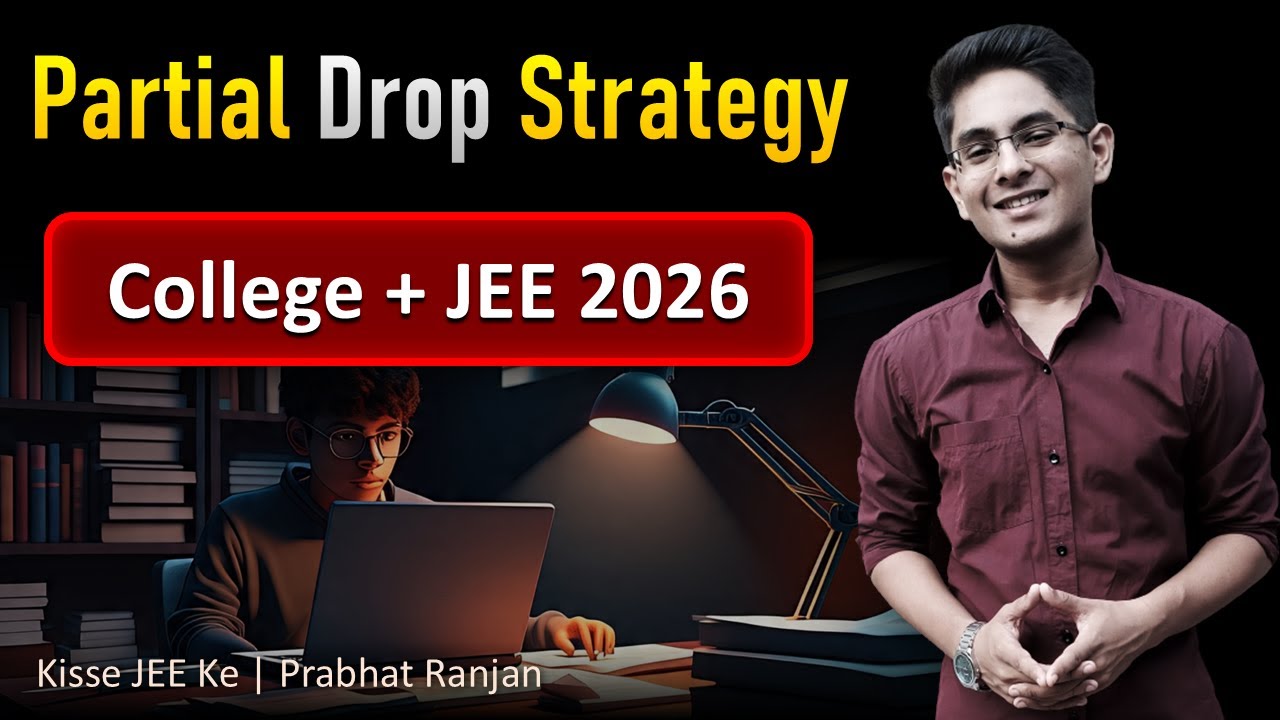 JEE 2026: Partial Dropper Strategy (Full Plan) Bonus: YES/NO - YouTube