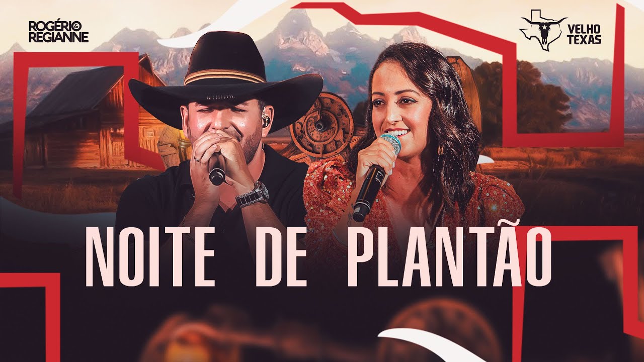Rogerio e Regianne - Noite de Plantão - Velho Texas - YouTube