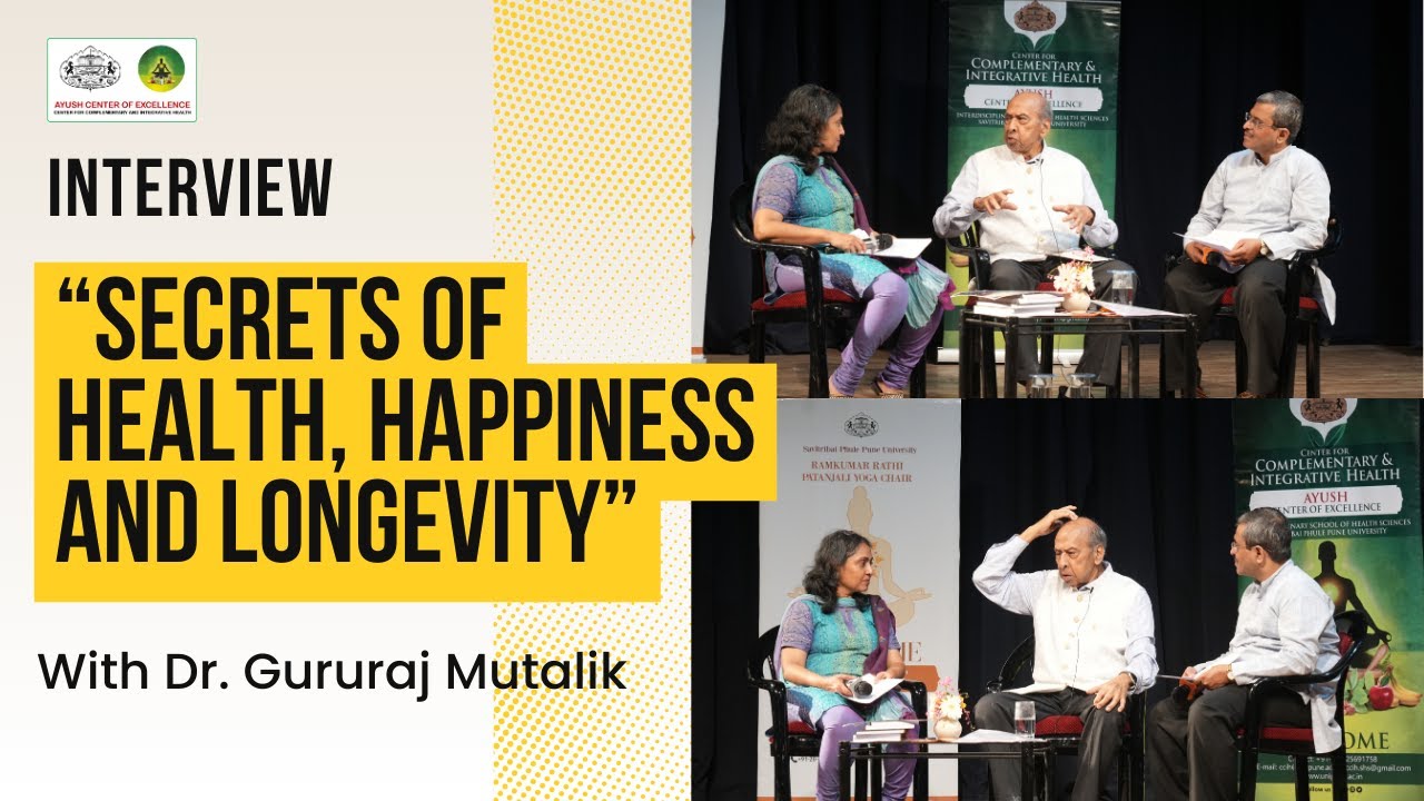 Interview with Dr. Mutalik: Secrets of Health, Happiness and Longevity ...