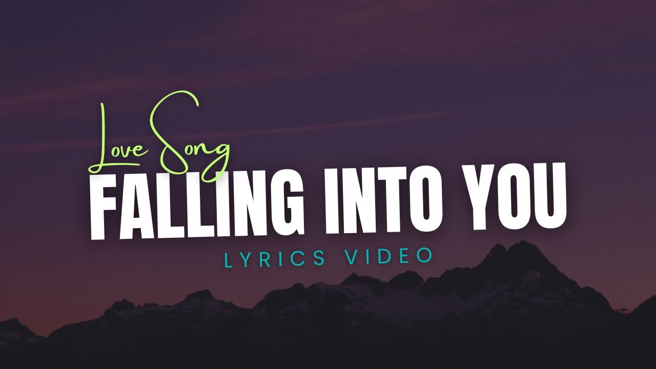 Falling Into You – Heartfelt Love Song | Lyrics Video by Everything ...