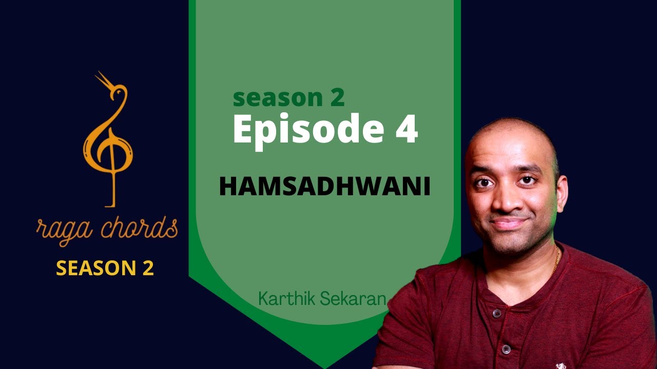 Raga Chords Season 2 - EP 4 - Hamsadhwani - YouTube