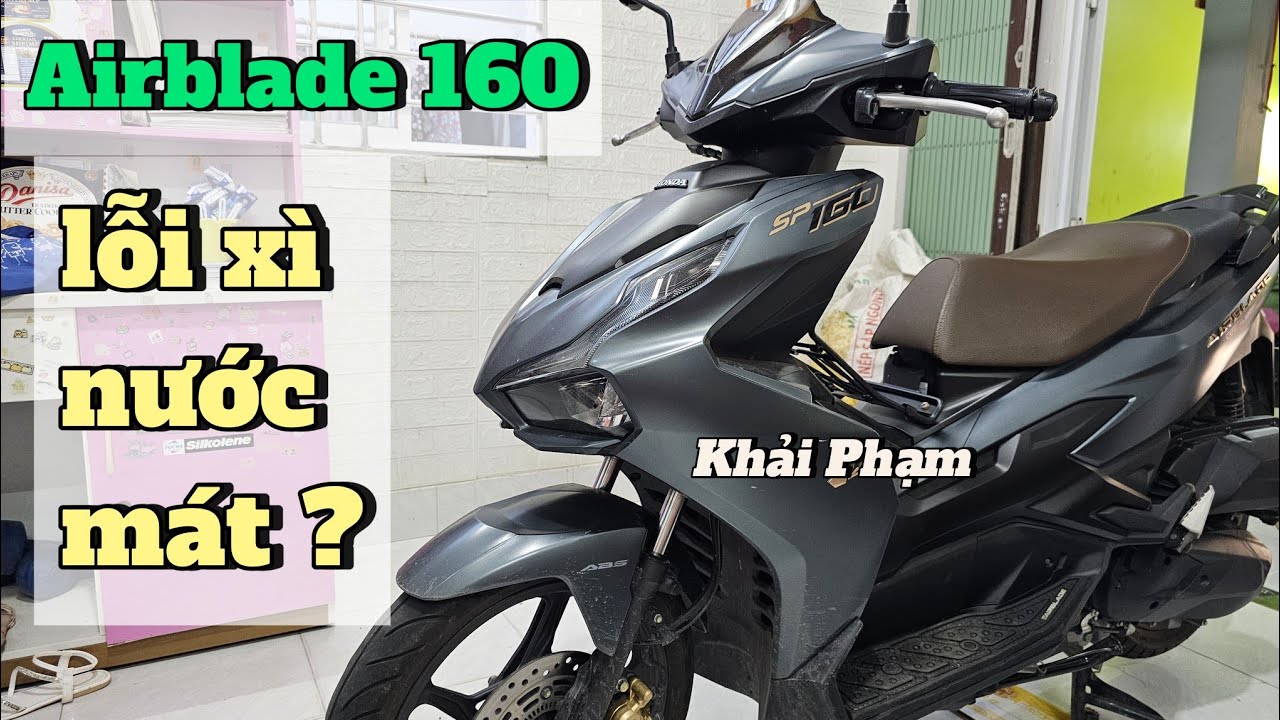 Airblade 160abs, lỗi XÌ NƯỚC MÁT trên xe AB160 có nghiêm trọng? Khải ...