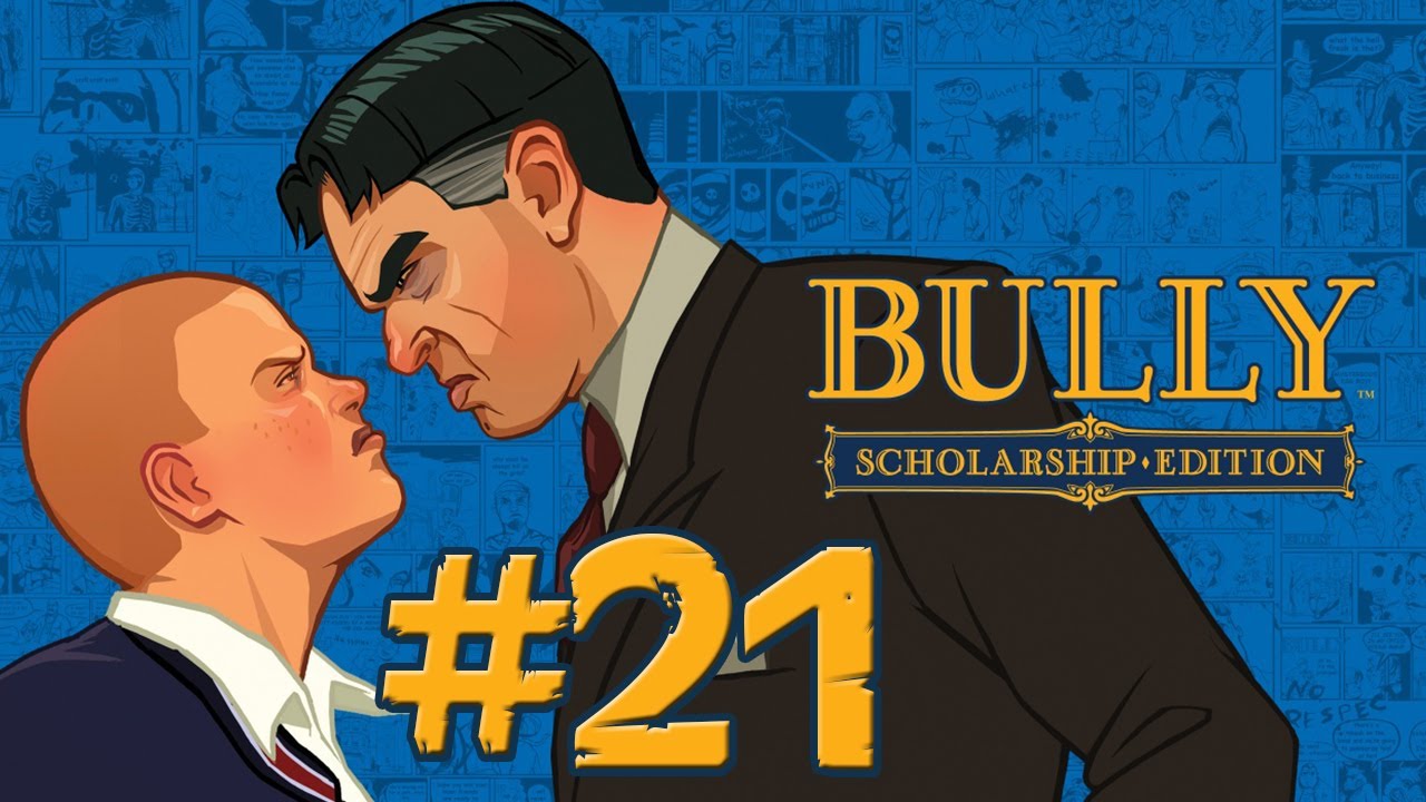 Bully Scholarship Edition Part 21 [HD] Walkthrough - YouTube
