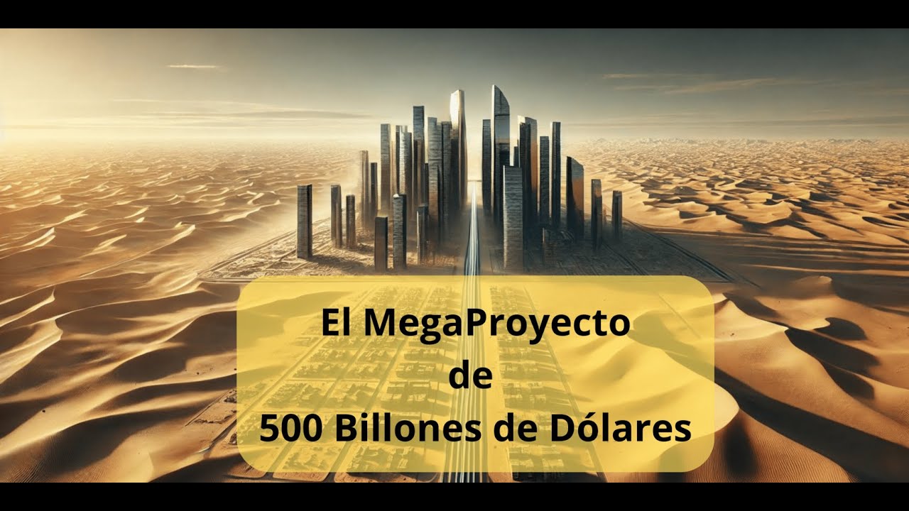 El Mega Proyecto de 500 Billones de dólares de Arabia Saudita The Line ...